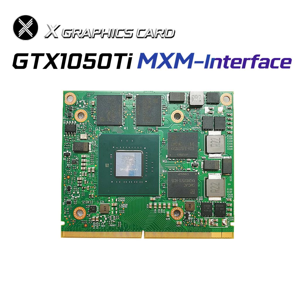 MXM Module GTX1050 Ti GRAPHICS CARD - X-VSION GRAPHICS CARD